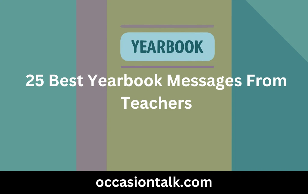 Signing Off With Style: Teachers’ Best Advice in Yearbook Messages ...