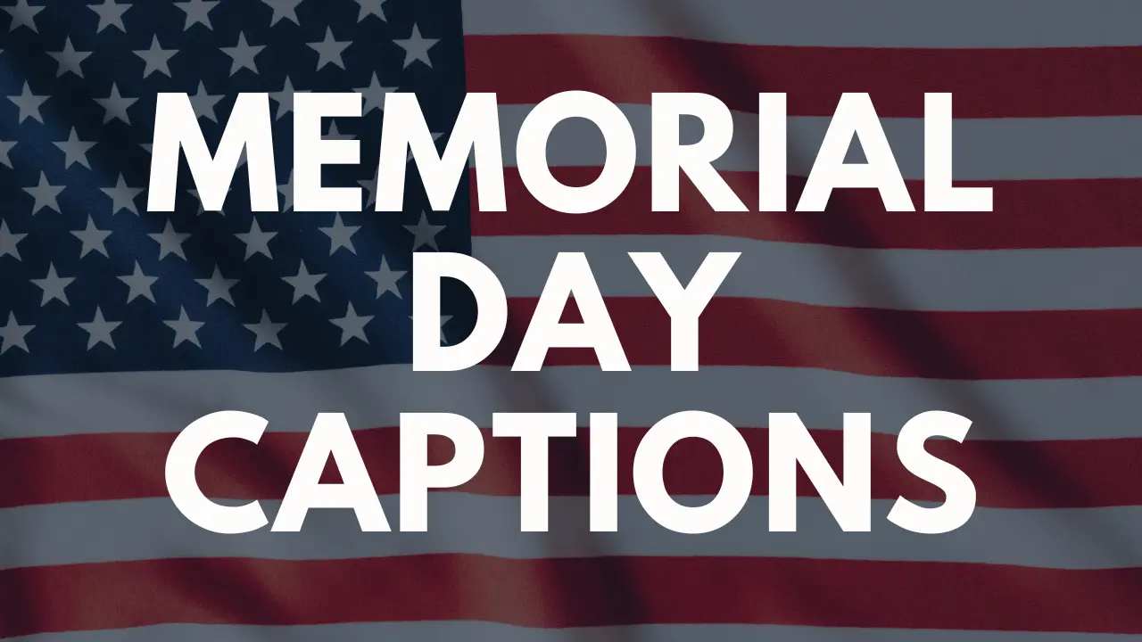 155 Best Memorial Day Captions and Quotes - Occasion Talk